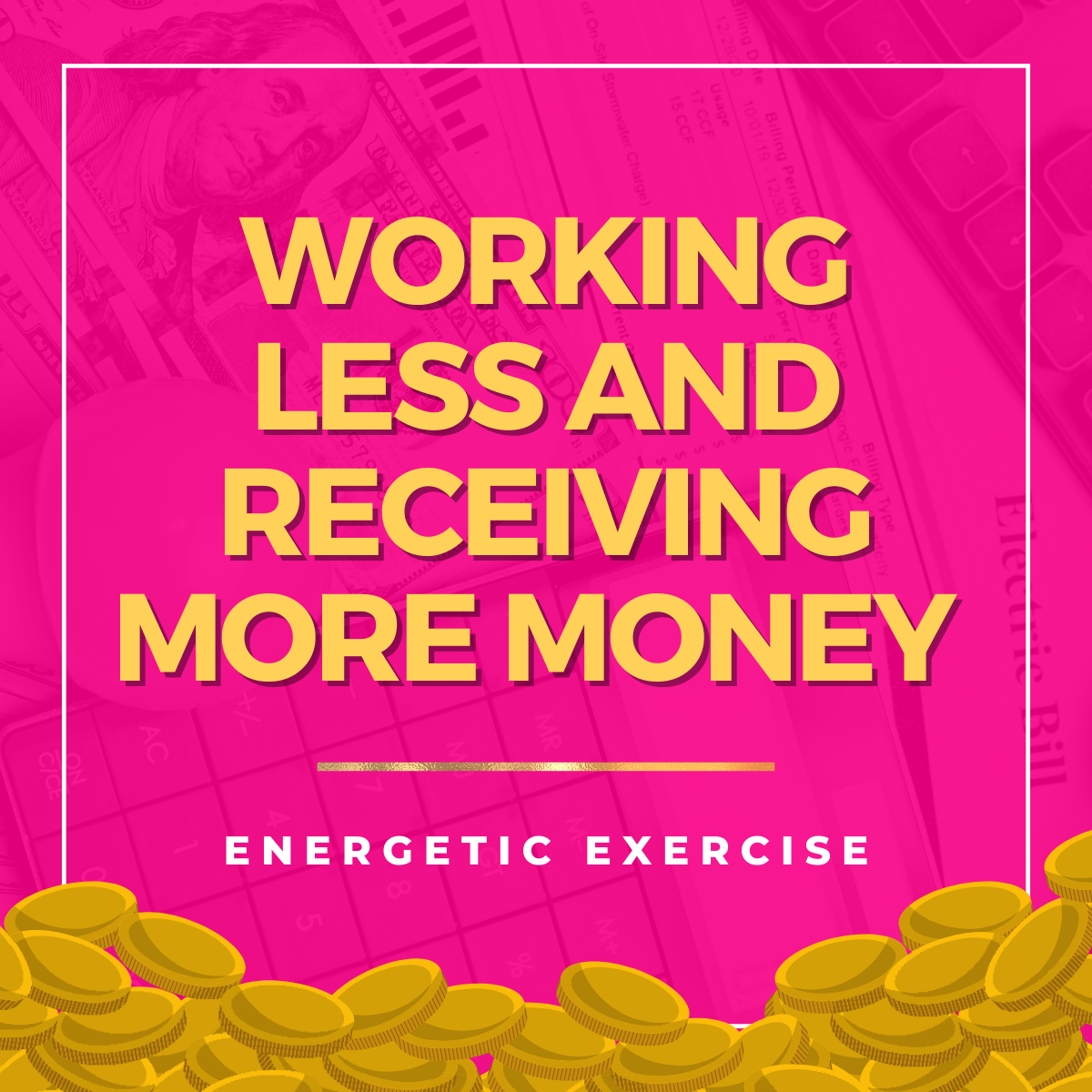 Working Less and Receiving More Money Energetic Exercise Meditation – # ...